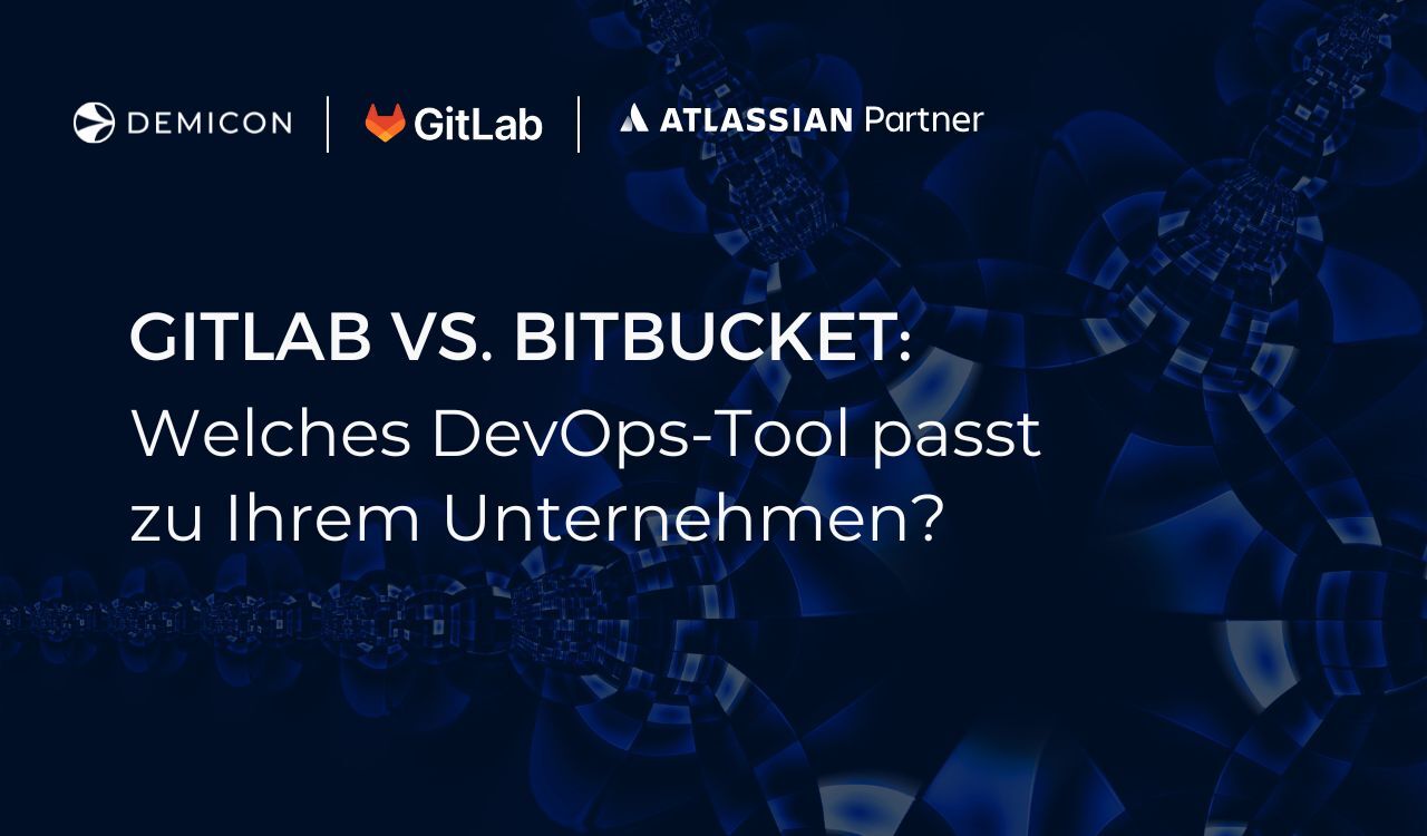 GitLab vs. Bitbucket: Welches DevOps-Tool passt zu Ihrem Unternehmen?